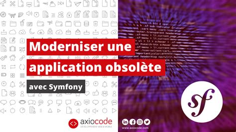 moderniser une application obsolète avec symfony