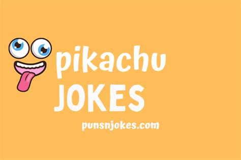 Pikachu Jokes 25 Funny And Electric Pokemon Puns Puns N Jokes