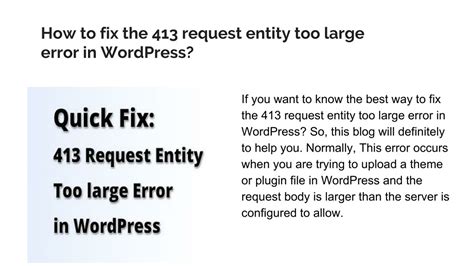 Ppt How To Fix 413 Request Entity Too Large Error In Wordpress Powerpoint Presentation Id