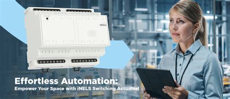 Effortless Automation Empower Your Space With Inels Switching Actuator • Elko Ep