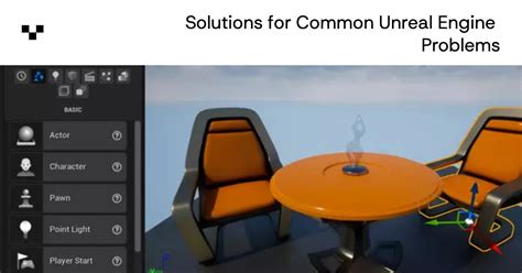 Solutions For Common Unreal Engine Problems Vagon