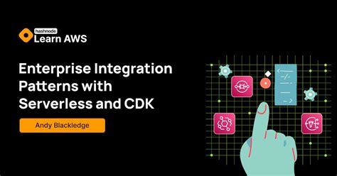 enterprise integration patterns with serverless and cdk