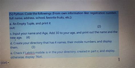 solved [5] python code the followings from own information