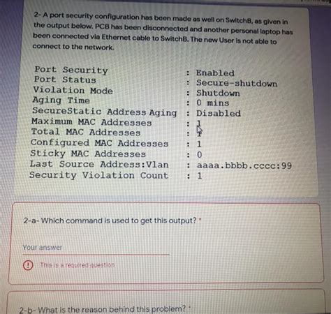 Solved A Port Security Configuration Has Been Made As Well Chegg