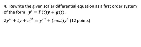 Solved 4 Rewrite The Given Scalar Differential Equation As