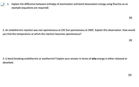 Abc Explain The Difference Between Enthalpy Of Atomization And Bond Dissociation Energy Using