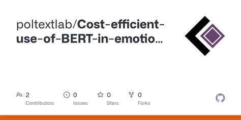 Github Poltextlabcost Efficient Use Of Bert In Emotion Classification