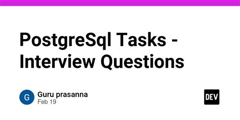 Postgresql Tasks Interview Questions Dev Community
