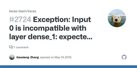 Exception Input 0 Is Incompatible With Layer Dense1 Expected Ndim2