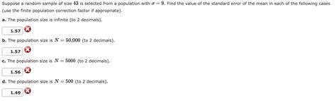 Solved Suppose A Random Sample Of Size 43 Is Selected From A