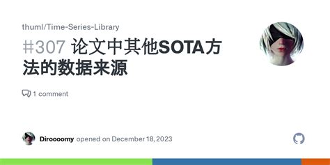 论文中其他SOTA方法的数据来源 Issue 307 thuml Time Series Library GitHub