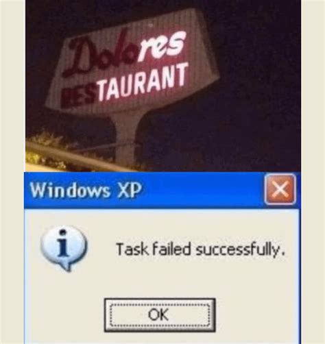 task failed successfully r meme