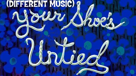 Your Shoes Untied Title Card Different Music Youtube