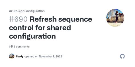 refresh sequence control for shared configuration · issue 690 · azure