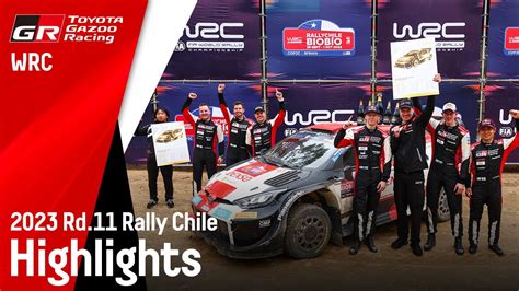Wrc 2023 Rd11 ラリー・チリ ハイライト動画 Toyota Gazoo Racing Youtube