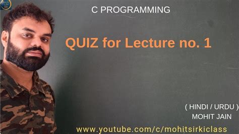 C Programming Quiz Lecture 1 By Mohitsirkiclass Youtube