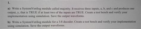 Solved A Write A Systemverilog Module Called Majority It