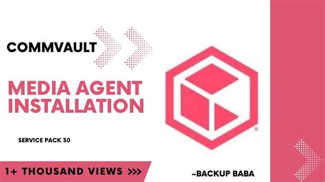 Commvault Media Agent Installation Step By Step Video V11 Sp30 Youtube