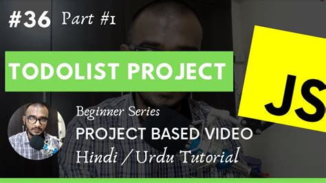 36 Todo List Project Part 1 With Vanilla Javascript In Hindiurdu Youtube