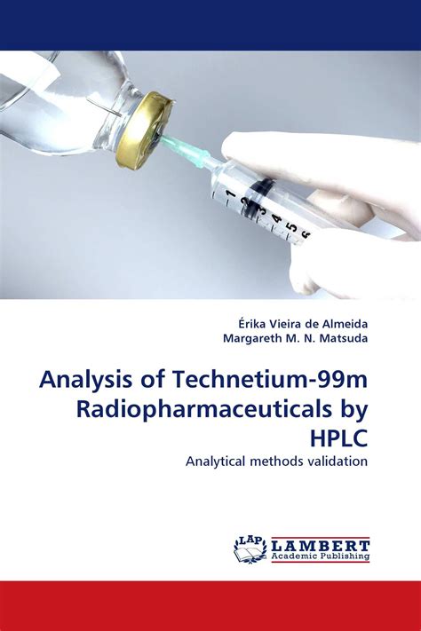 Analysis Of Technetium M Radiopharmaceuticals By HPLC