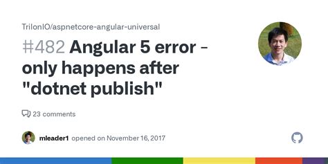 Angular Error Only Happens After Dotnet Publish Issue TrilonIO Aspnetcore Angular