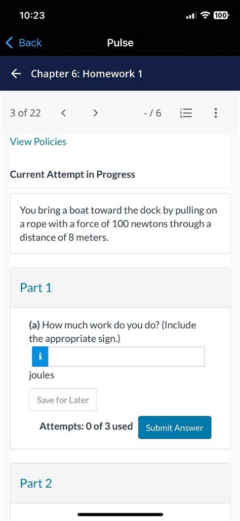 1023 100 Back Pulse Chapter 6 Homework 1 3 Of 22 6 View Policies Current Attempt In Progress You