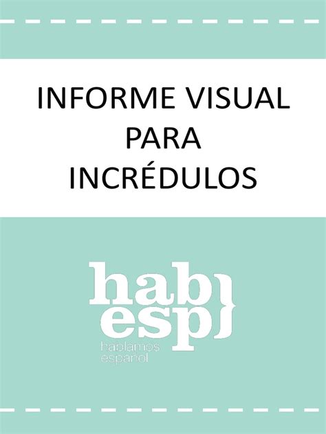 Informe Visual Para Incrédulos Hablamos Español Pdf