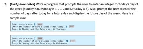 Answered 2 Find Future Dates Write A Program Bartleby