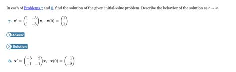 Solved In Each Of Problems And Find The Solution Of The Chegg