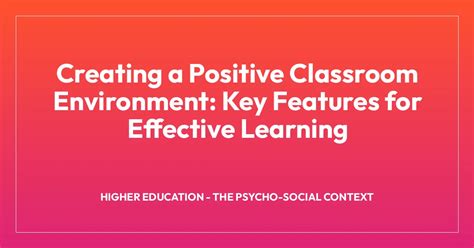 Creating A Positive Classroom Environment Key Features For Effective Learning • Teachers Institute