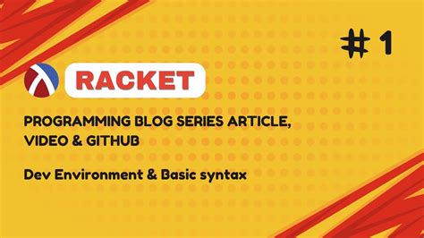 Introduction To Racket Programming Part 1 Blog Series Racket Programming Learnhowto Youtube