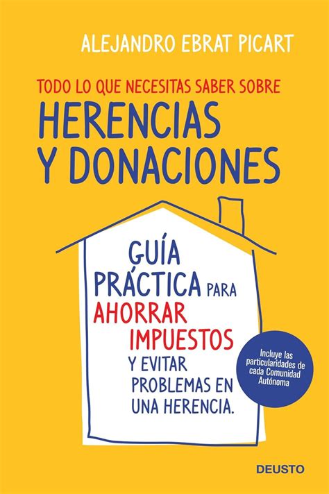 Todo Lo Que Necesitas Saber Sobre Herencias Y Donaciones Guía Práctica