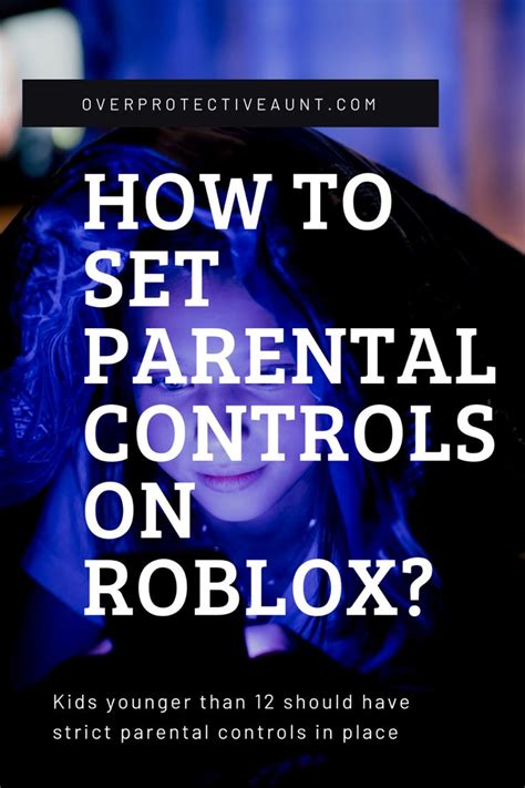 How To Set Parental Controls On Roblox Overprotective Aunt