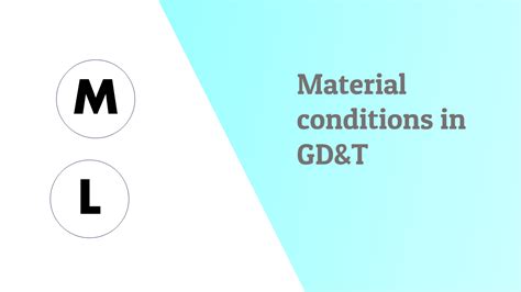 Material Conditions In Gdandt What Are They