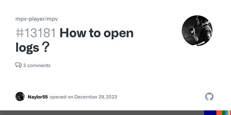 How To Open Logs？ · Issue 13181 · Mpv Playermpv · Github