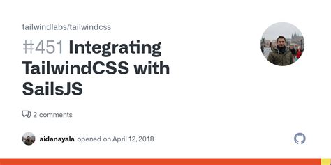 Integrating Tailwindcss With Sailsjs · Issue 451 · Tailwindlabs
