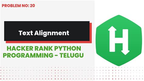 text alignment 20 hackerrank python programming telugu youtube