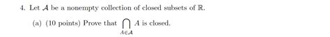 Solved Let A Be A Nonempty Collection Of Closed Subsets Of