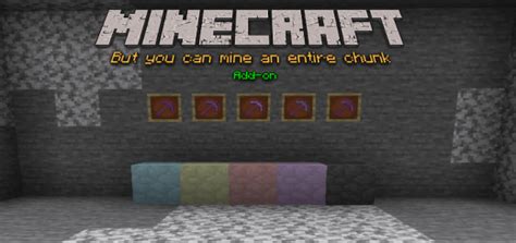 Minecraft But You Can Mine An Entire Chunk Minecraft Addon