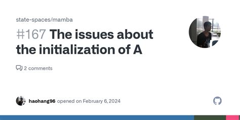 The Issues About The Initialization Of A · Issue 167 · State Spaces