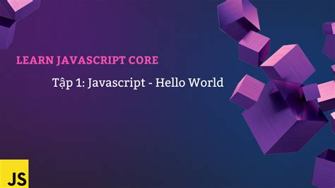 Javascript L G T P Hello World
