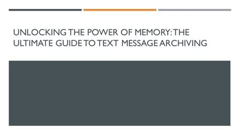 Ppt Unlocking The Power Of Memory The Ultimate Guide To Text Message