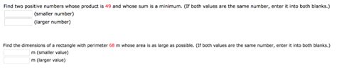 Solved Find Two Positive Numbers Whose Product Is 49 And