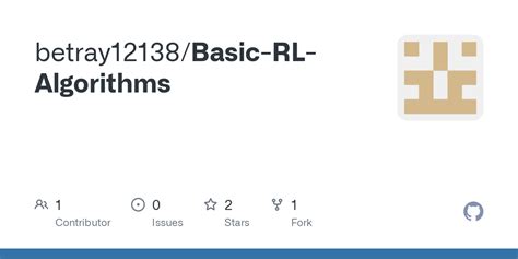 GitHub Betray12138 Basic RL Algorithms