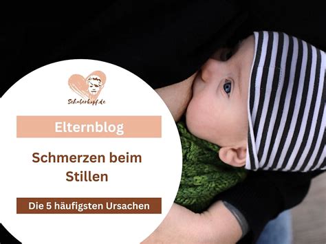Schmerzen Beim Stillen Die 5 Häufigsten Ursachen Hilfe Dafür