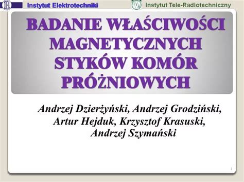 Ppt Badanie W A Ciwo Ci Magnetycznych Styk W Kom R Pr Niowych Powerpoint Presentation Id