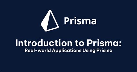 Introduction To Prisma Conclusion Mastering Prisma For Modern Development — Part 1313 By