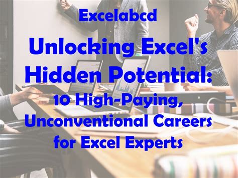 10 High Paying Unconventional Careers For Excel Experts