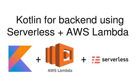 Kotlin For Backend Using Serverless Aws Lambda