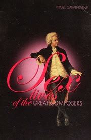 Sex Lives Of The Great Composers Cawthorne Nigel Free Download Borrow And